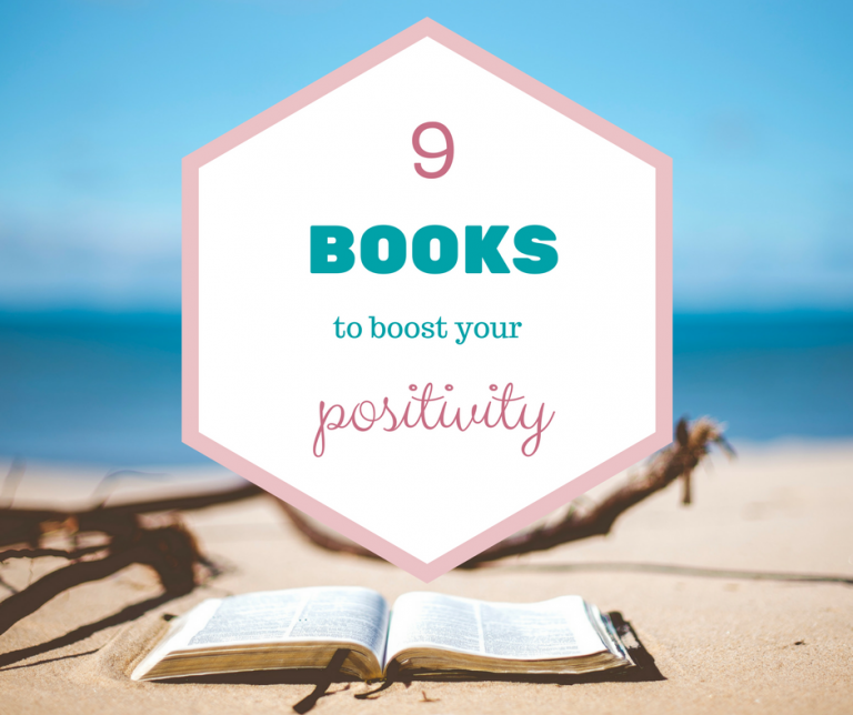 9 Books to Boost Your Positivity - Living A Positive Lifestyle